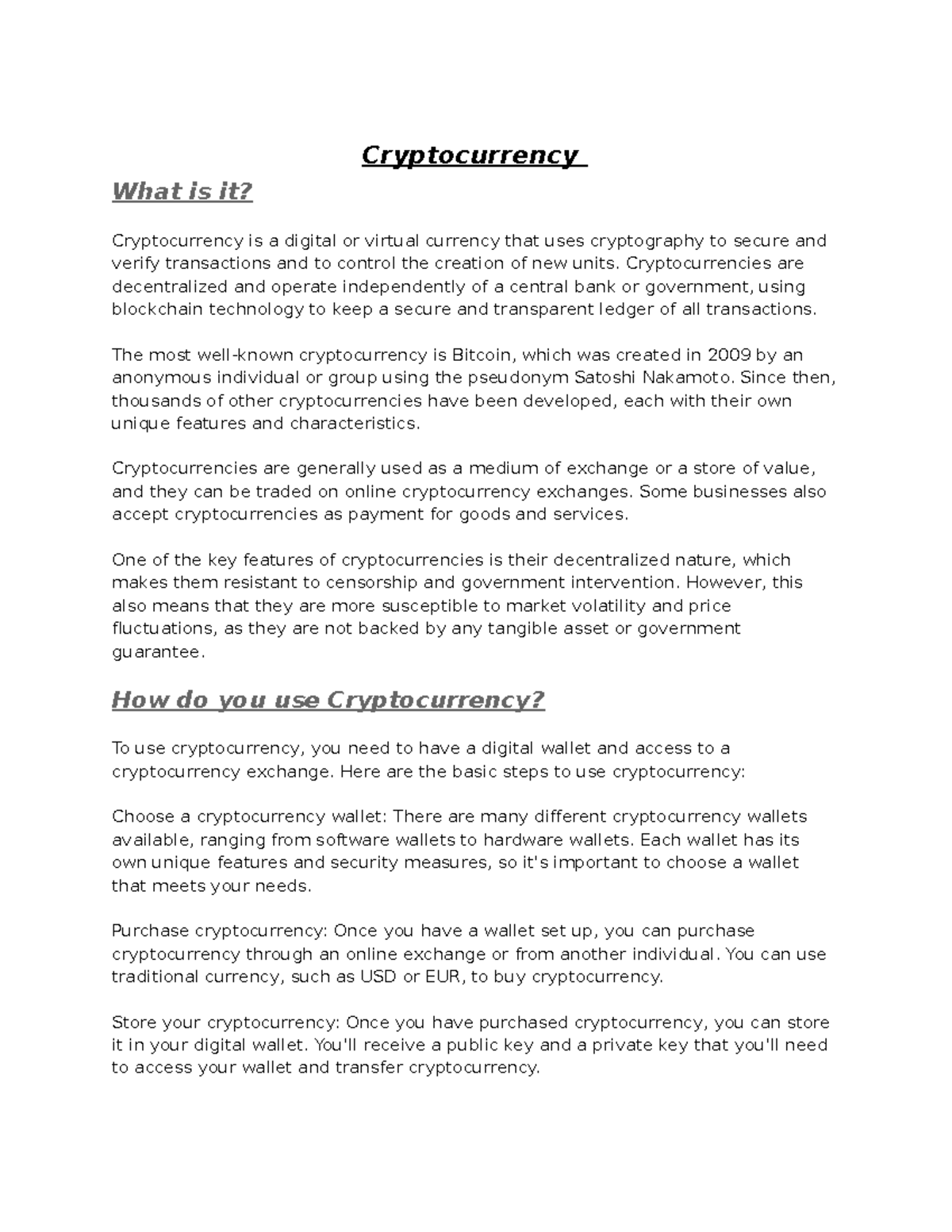 Cryptocurrency - Cryptocurrency What is it? Cryptocurrency is a digital ...