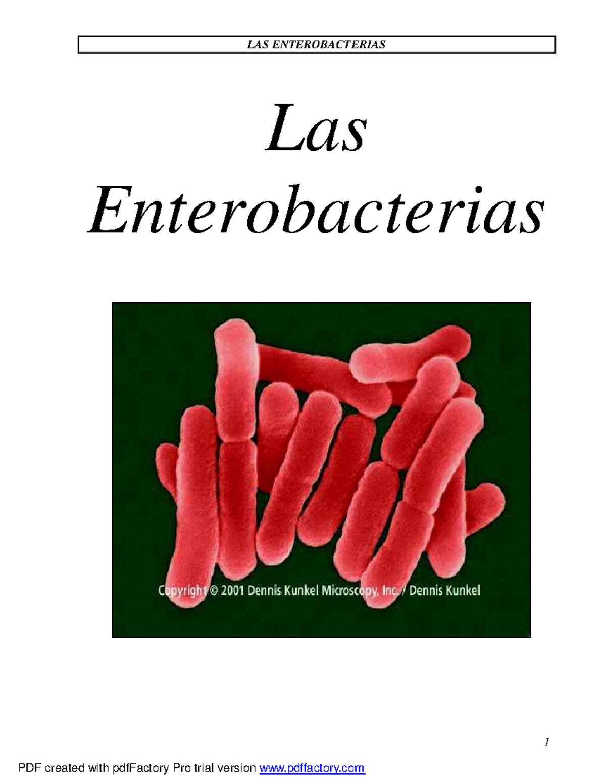 LAS Enterobacterias pdf - ####### 1 Las Enterobacterias ####### 2 1. Introducción E s ésta una ...