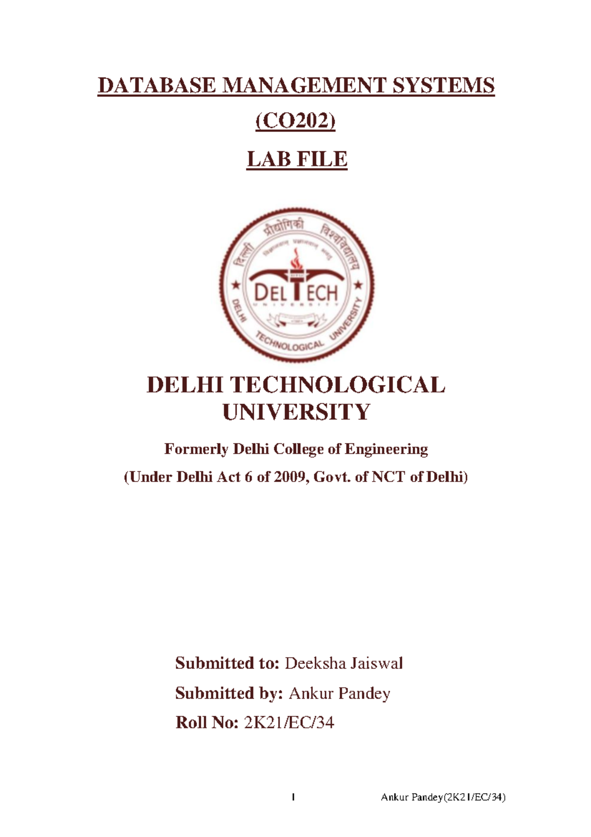 Dbms12lab - DATABASE MANAGEMENT SYSTEMS (CO202) LAB FILE DELHI TECHNOLOGICAL UNIVERSITY Formerly ...