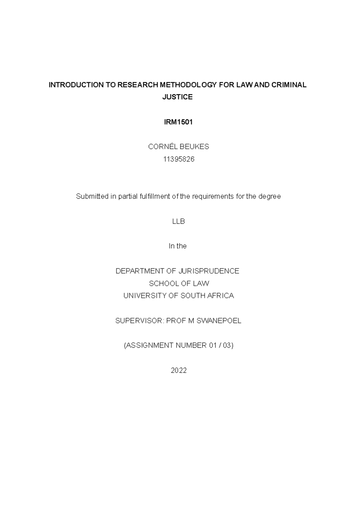 IRM Assignment 1 - INTRODUCTION TO RESEARCH METHODOLOGY FOR LAW AND CRIMINAL JUSTICE IRM CORNÉL ...