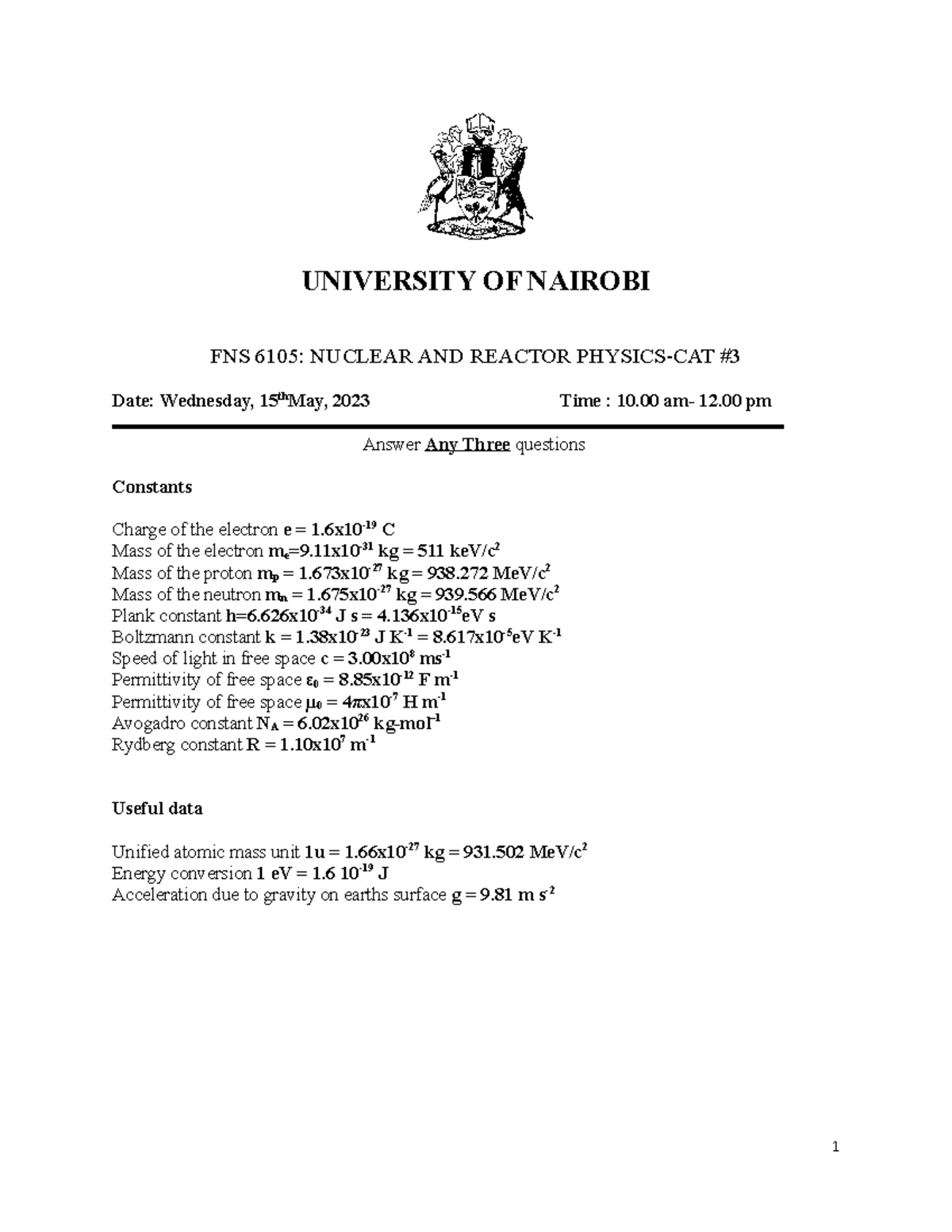 6105 CAT#3 2023 - UNIVERSITY OF NAIROBI FNS 6105: NUCLEAR AND REACTOR PHYSICS-CAT Date ...