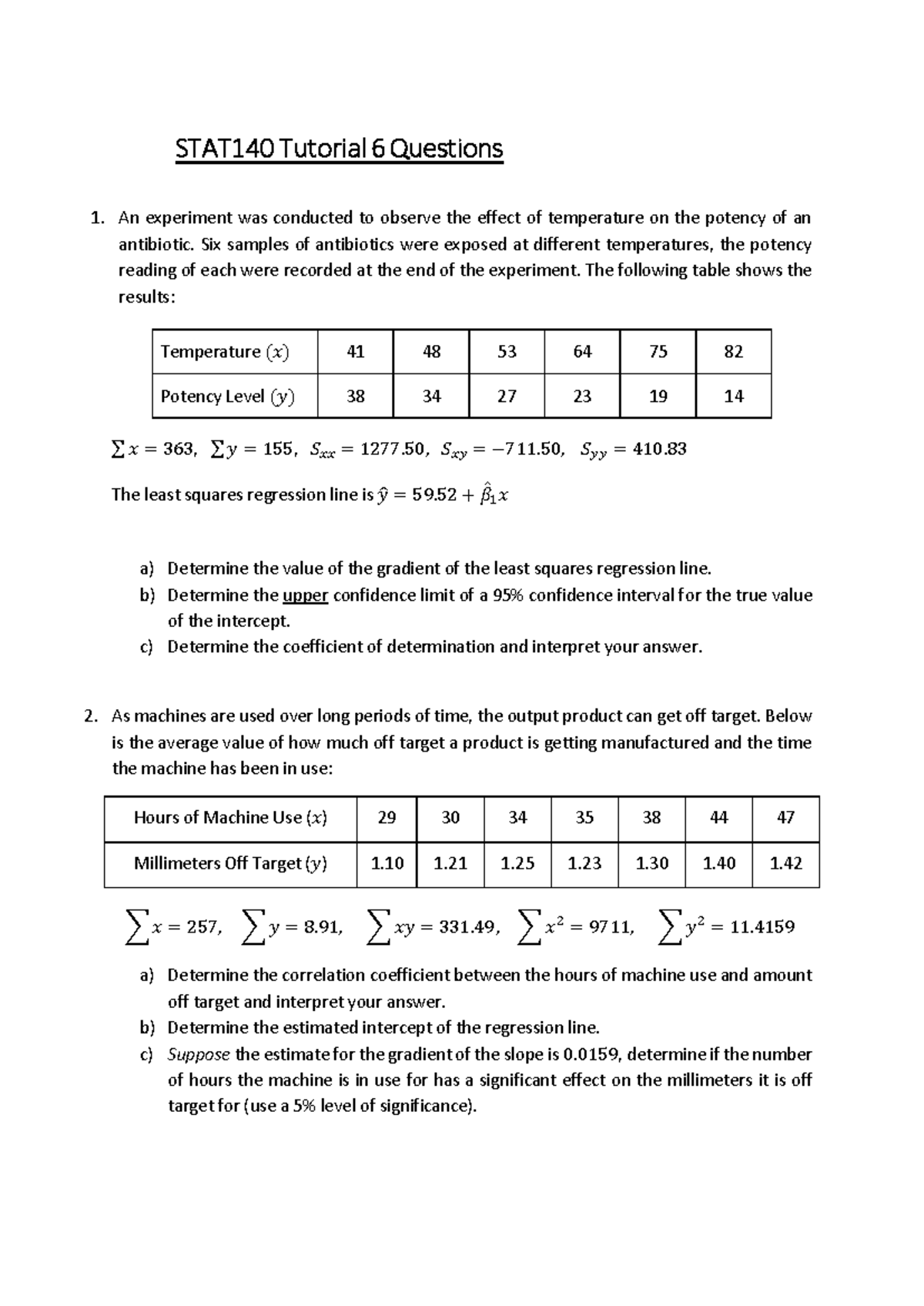 Tutorial 6 Questions(Ch4 Regression Line) - STAT140 Tutorial 6 Questions An experiment was ...