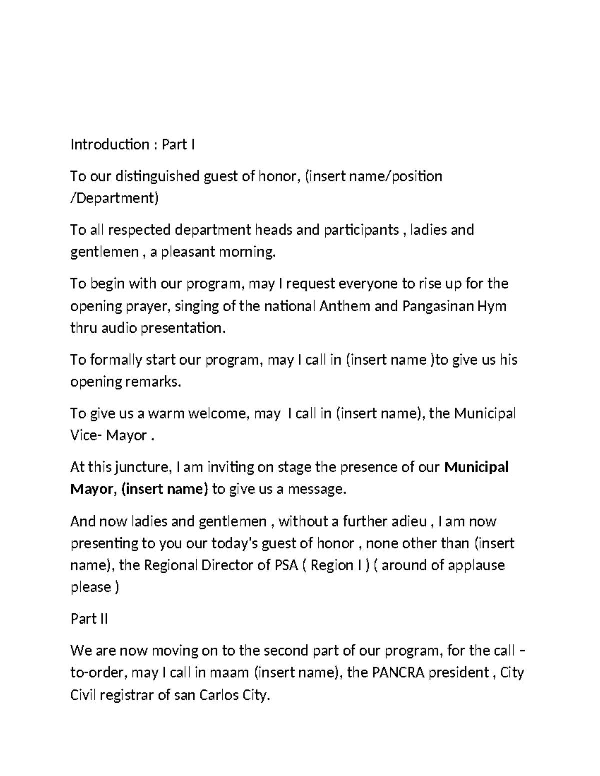 Script - Introduction : Part I To our distinguished guest of honor ...