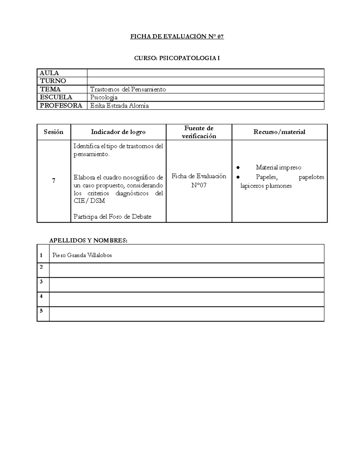 Ficha - Granda feferg - FICHA DE EVALUACIÓN N° 0 7 CURSO: PSICOPATOLOGIA I AULA TURNO TEMA - Studocu