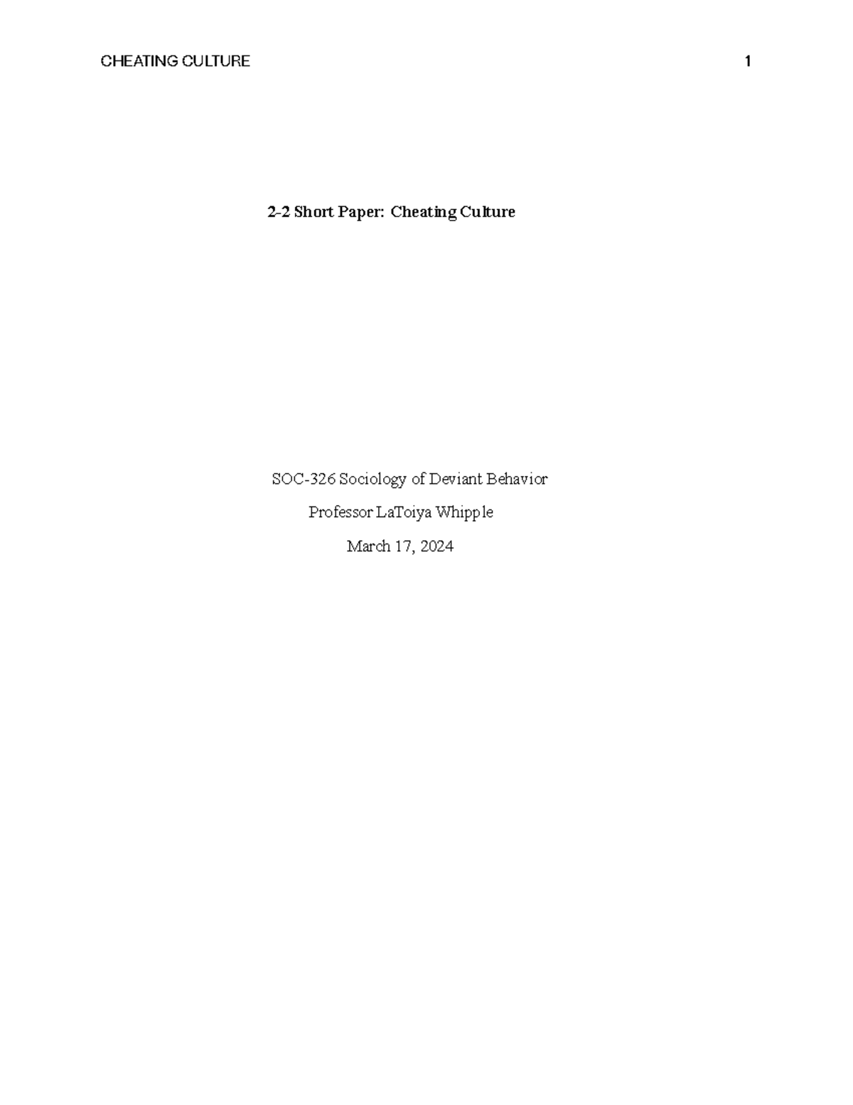 SOC326 Module Two Short Paper - CHEATING CULTURE 1 2 - 2 Short Paper ...