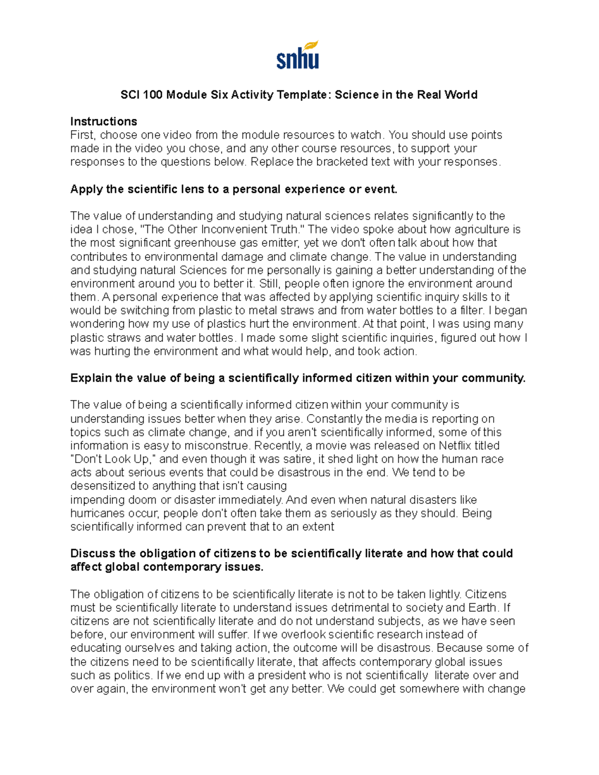 SCI 100 Module Six K - You should use points made in the video you ...