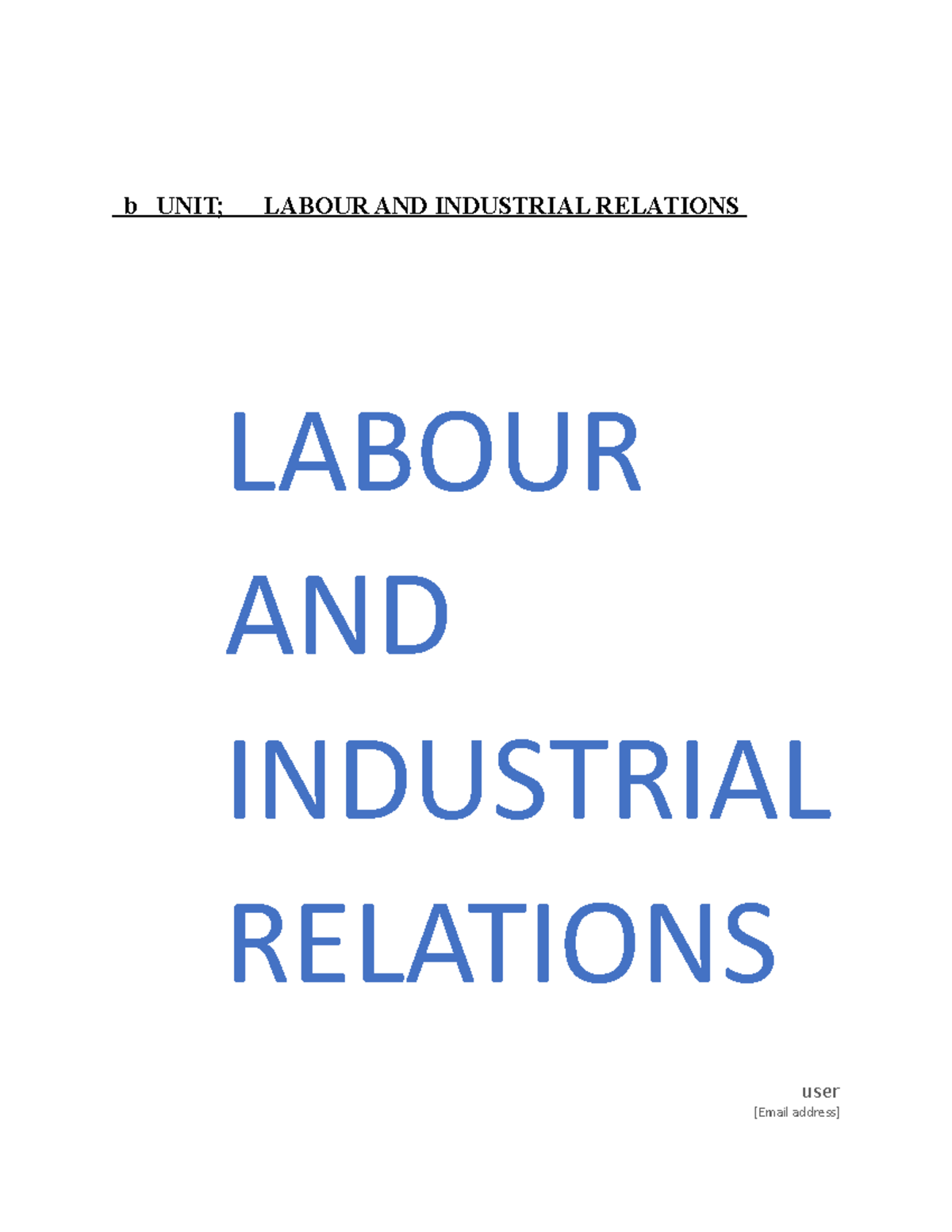 DBM labour and industrial relation comprhnsive notes - b UNIT; LABOUR ...
