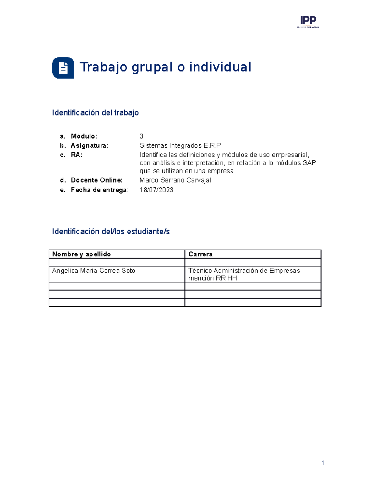 Trabajo Grupal ERP - erp - Trabajo grupal o individual Identificación del trabajo a. Módulo: 3 b ...