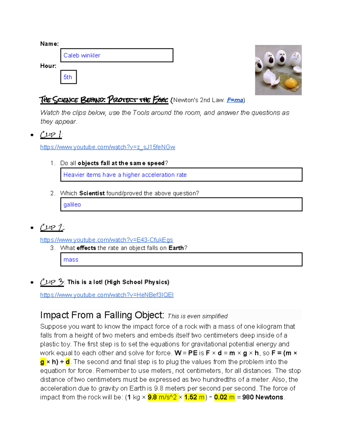 Caleb Winkler - The Science Behind Egg Drop - Name: Caleb winkler Hour ...