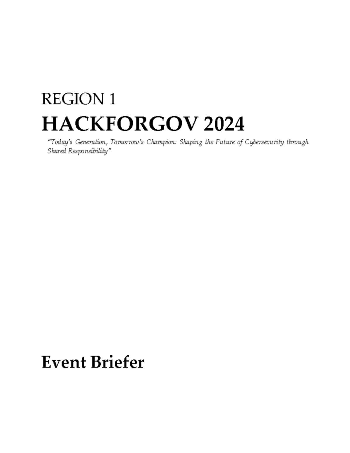 2. A1 Event Briefer-Hackfor Gov 2024 - REGION 1 HACKFORGOV 2024 “Today ...