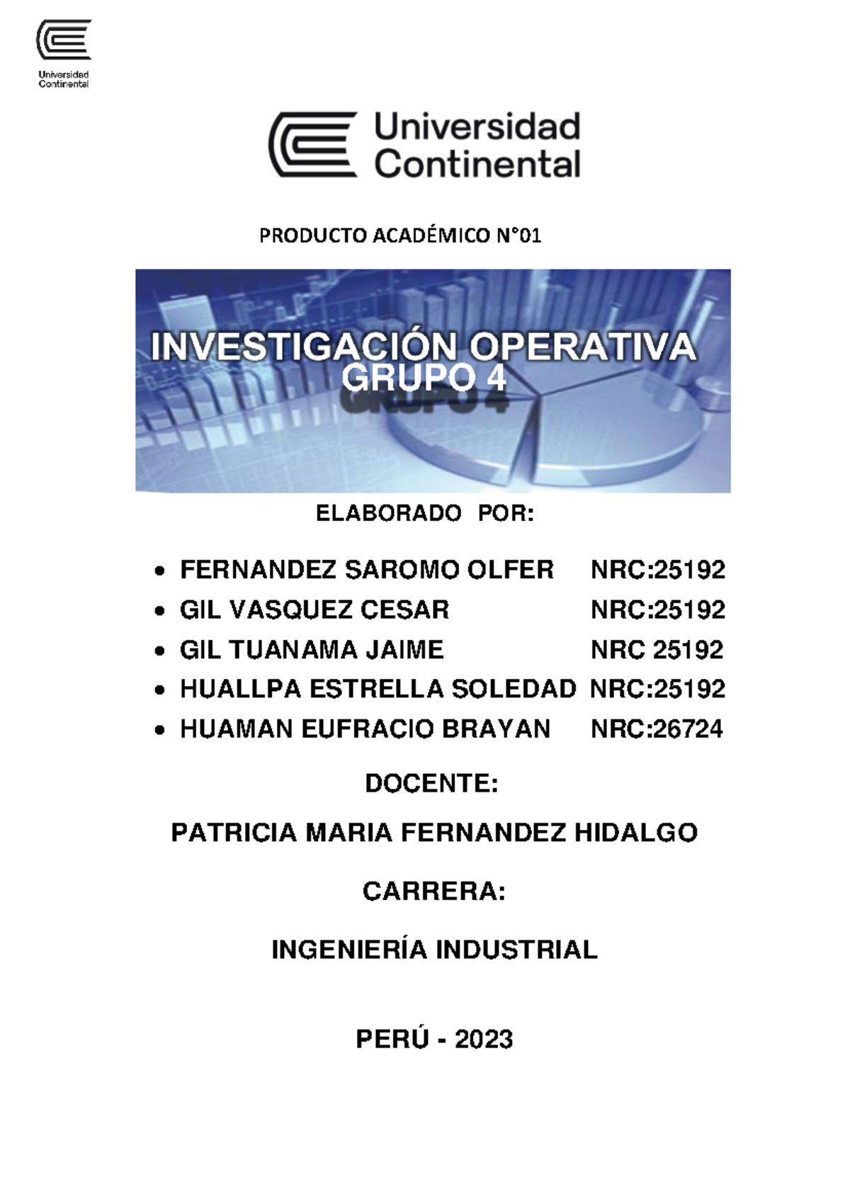 Grupo 4 - PA1 - Investigacion Operativa ++ - GRUPO 4 PRODUCTO ACAD.. N∞ ELABORADO POR ...