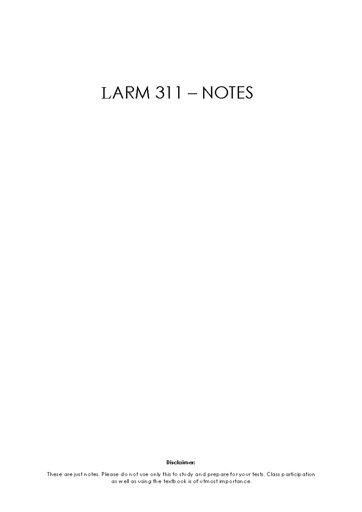 Larm exam notes - Disclaimer: These are just notes. Please do not use ...