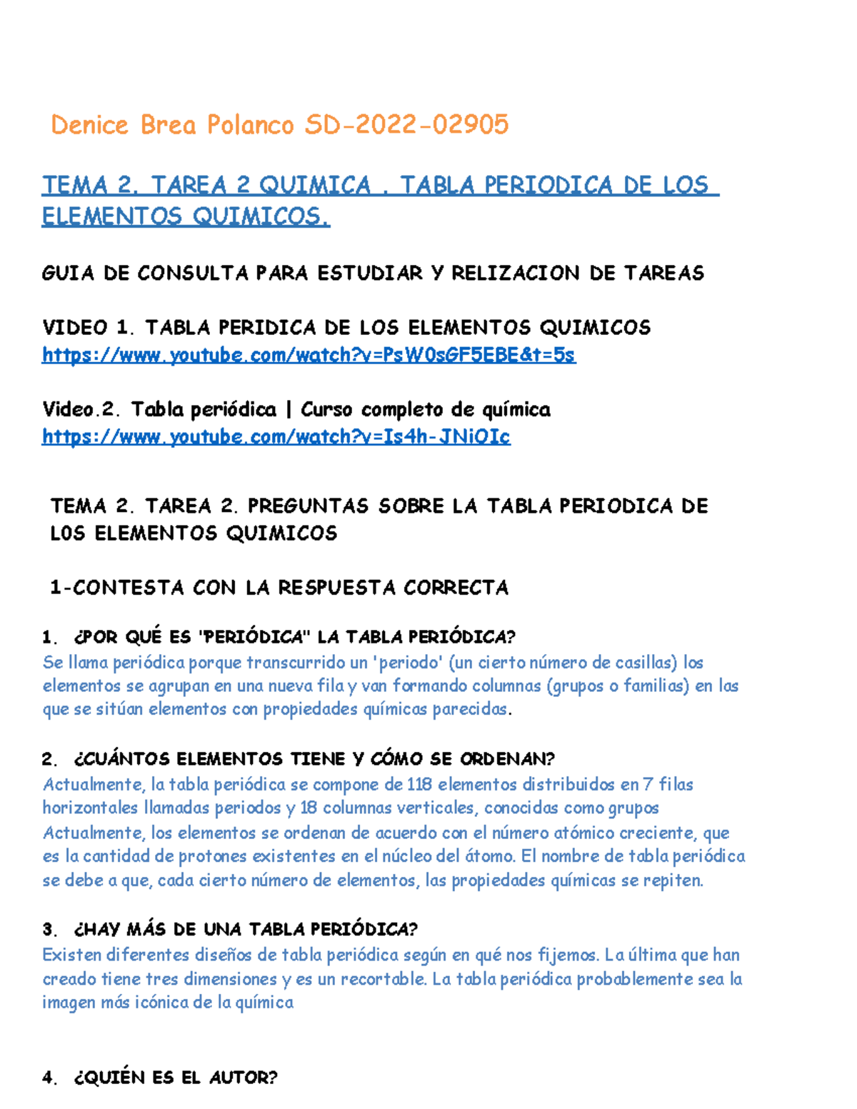Denice Brea Quimica 1 TEMA 2 Tarea 2 - Denice Brea Polanco SD-2022- TEMA 2. TAREA 2 QUIMICA ...