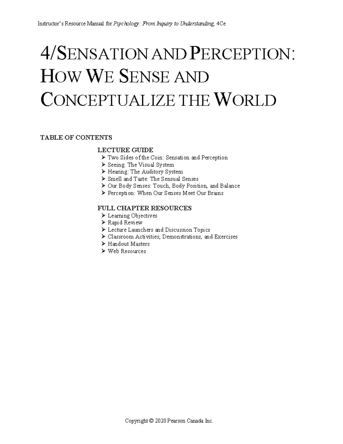 Ch. 4 Sensation AND Perception - HOW WE Sense AND Conceptualize THE ...