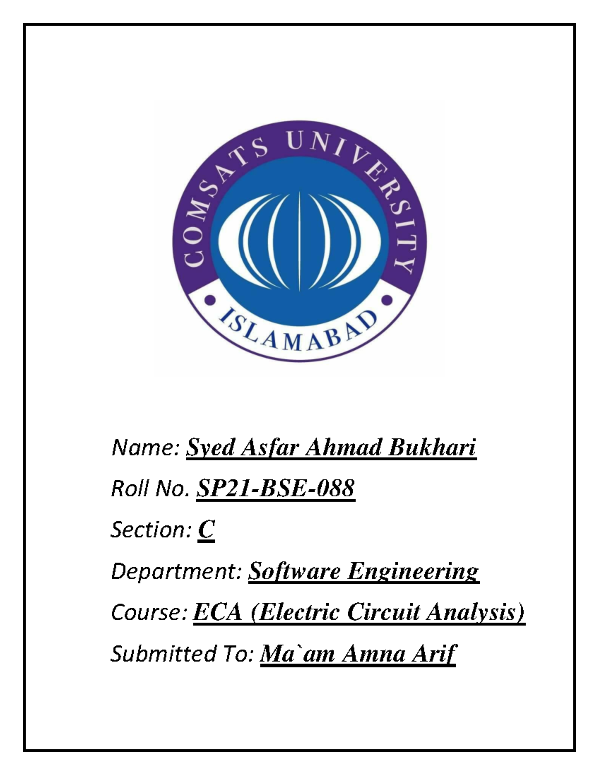 ECA Lab Report # 1 - Name: Syed Asfar Ahmad Bukhari Roll No. SP21-BSE- Section: C Department ...