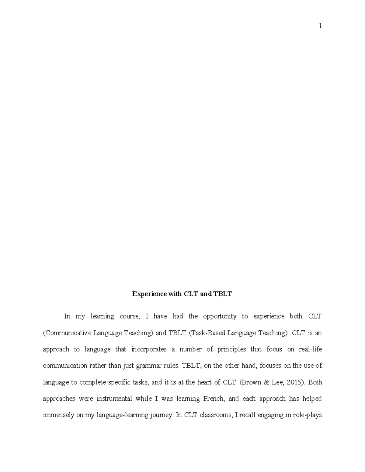 Experience with CLT and TBLT - CLT is an approach to language that ...