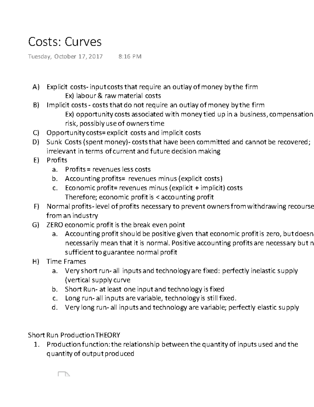 Cost Curves intro - Explicit costs-input costs that require an outlay of money by the firm Ex ...