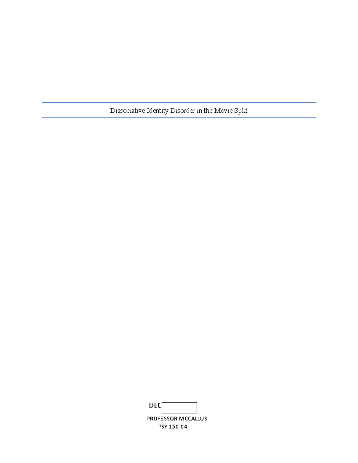 DID psych paper - Grade: A - Dissociative Identity Disorder in the ...