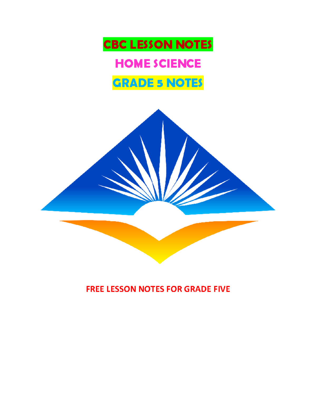 HSCI GD 5 NOTE NEW - bbbnb - CBC LESSON NOTES HOME SCIENCE GRADE 5 ...