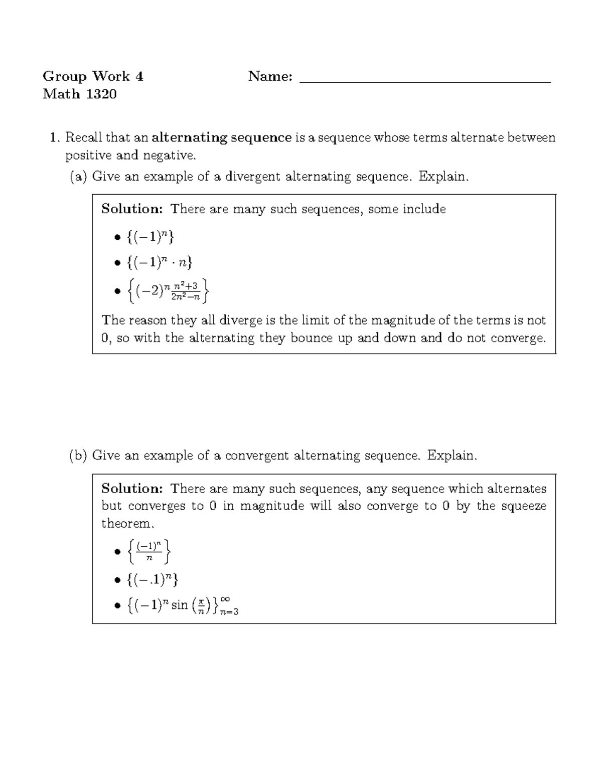 Group Work 4 Solutions - Group Work 4 Math 1320 Name: 1. Recall that an ...