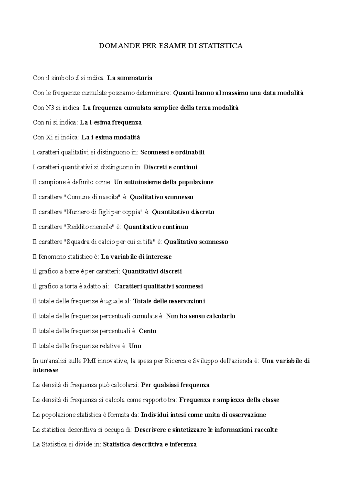 Esame di statistica - TEST - DOMANDE PER ESAME DI STATISTICA Con il ...
