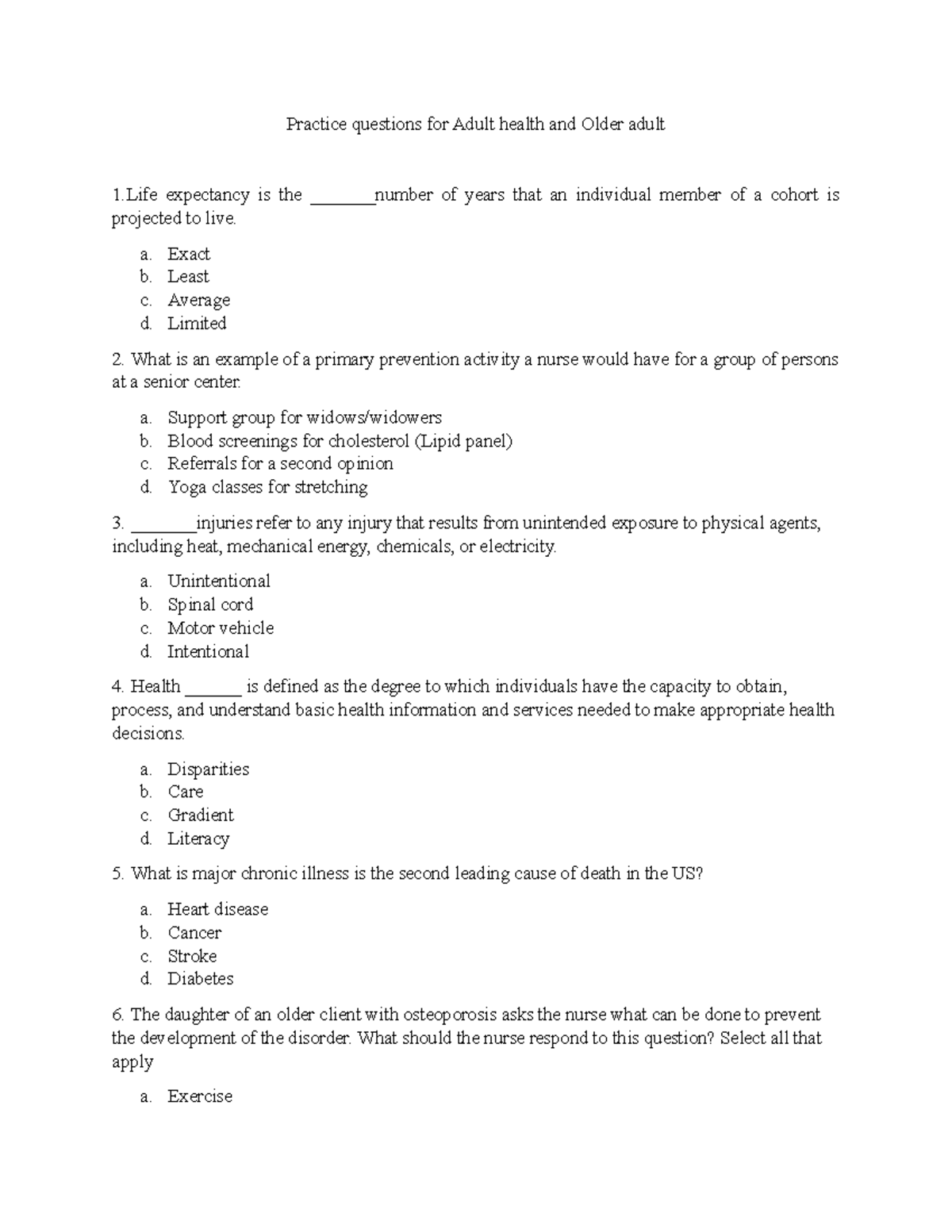 Practice questions for Adult health and Older adult - a. Exact b. Least ...