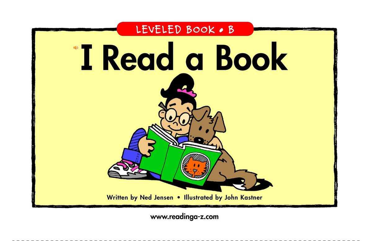 I Read a Book - asdfasdfasdf - LEVELED Book B I Read a Book Written Ned ...