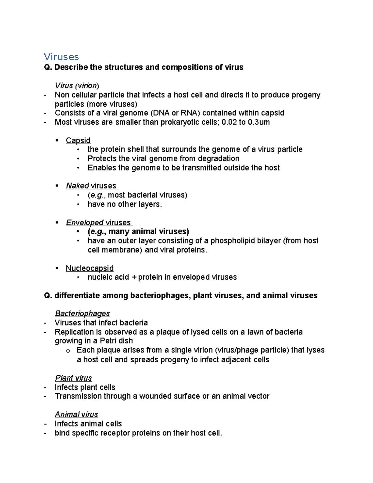 Virsues questions - Viruses Q. Describe the structures and compositions ...