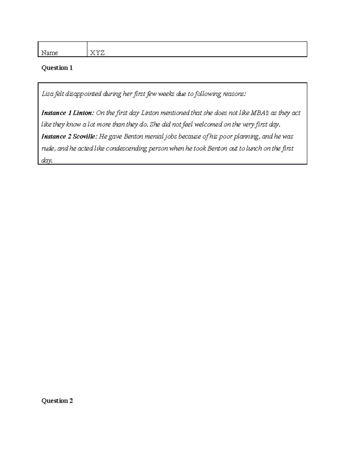 IMT Lisa Benton XYZ - Name XYZ Question 1 Lisa felt disappointed during her first few weeks due ...