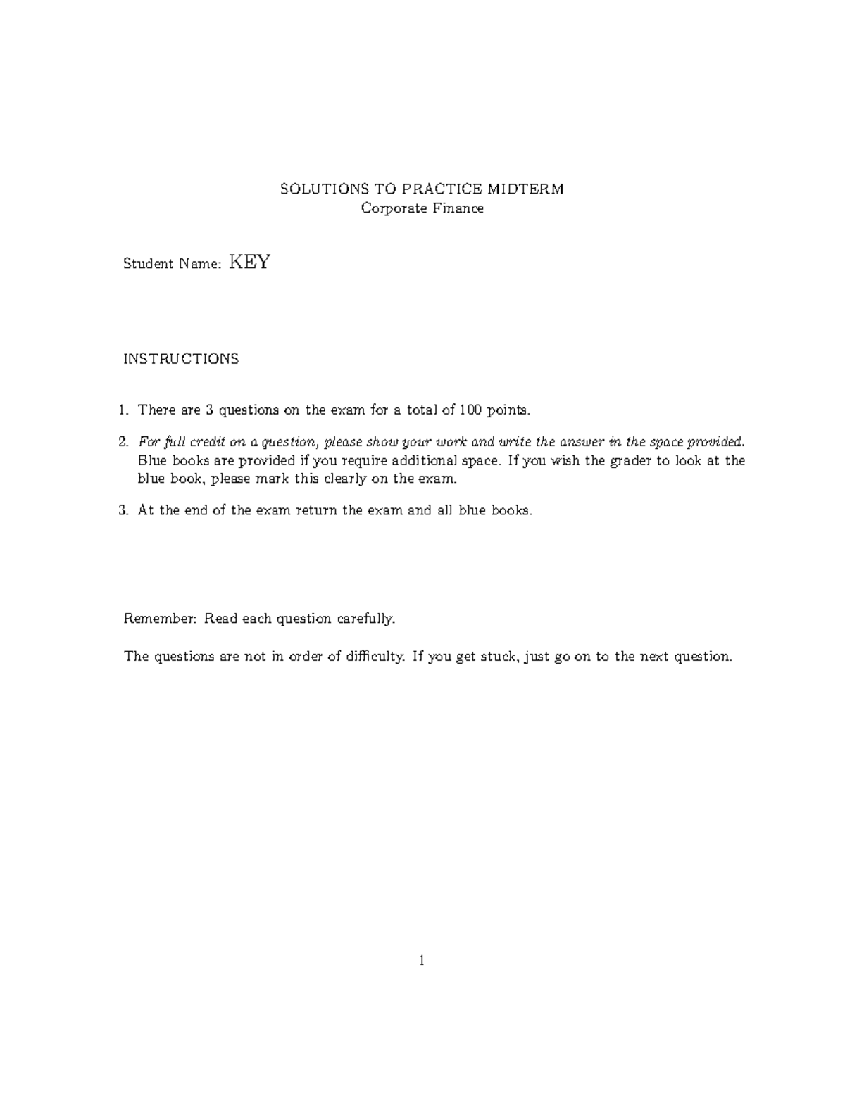 FNCE 100 Practice Midterm 1 - SOLUTIONS TO PRACTICE MIDTERM Corporate Finance Student Name: KEY ...