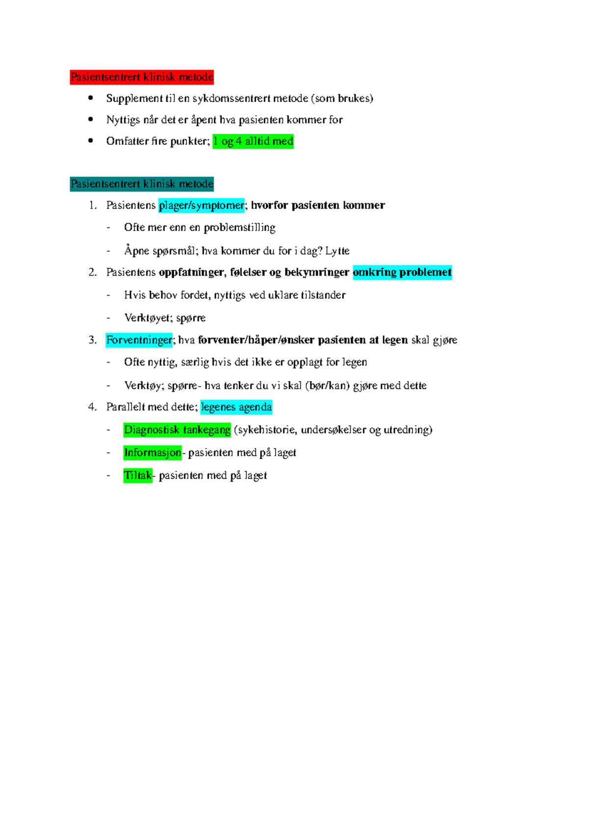 Pasientsentrert klinisk metode - Forventninger; hva forventer/håper/ønsker pasienten at legen ...