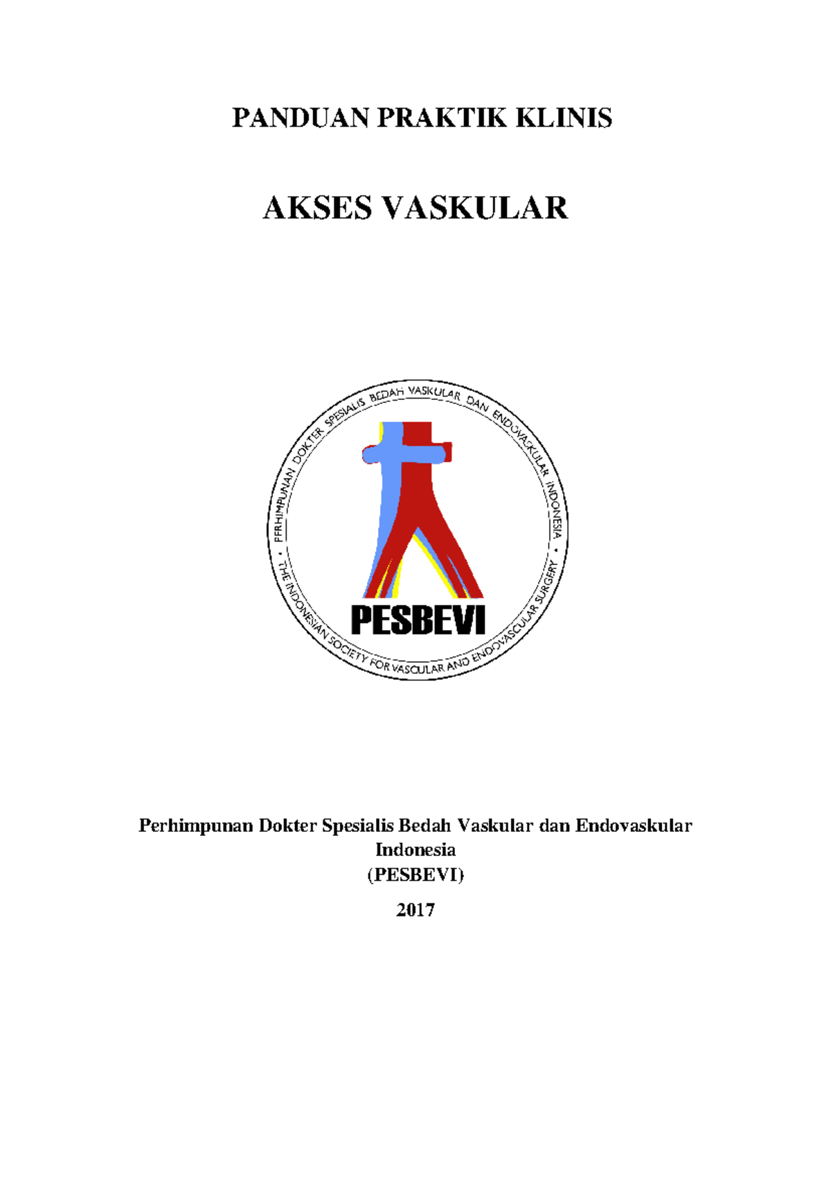 PPK Pesbevi Akses Vaskular Lengkap - PANDUAN PRAKTIK KLINIS AKSES VASKULAR Perhimpunan Dokter ...