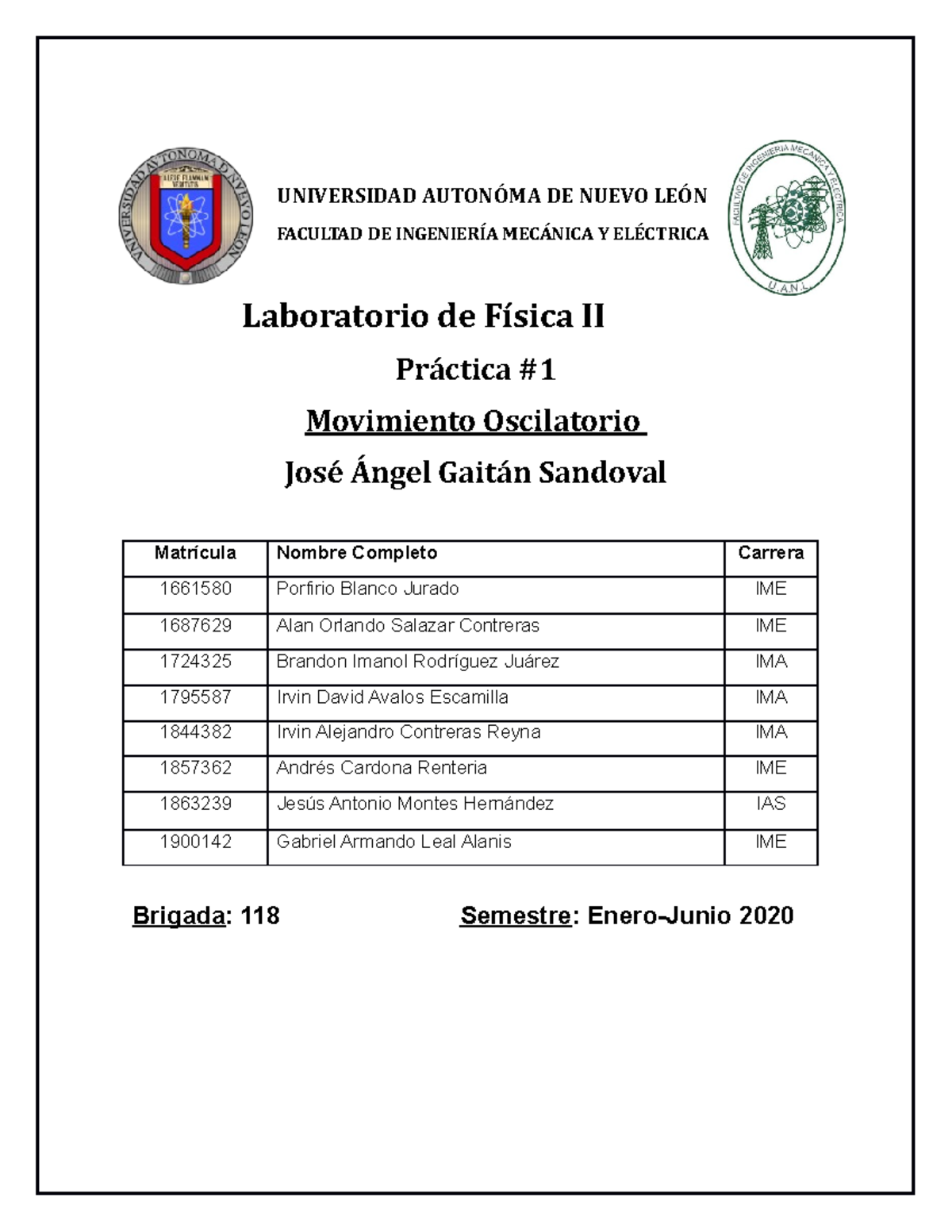 Reporte Lab. Fis. II Prac#1 - UNIVERSIDAD AUTONÓMA DE NUEVO LEÓN FACULTAD DE INGENIERÍA MECÁNICA ...