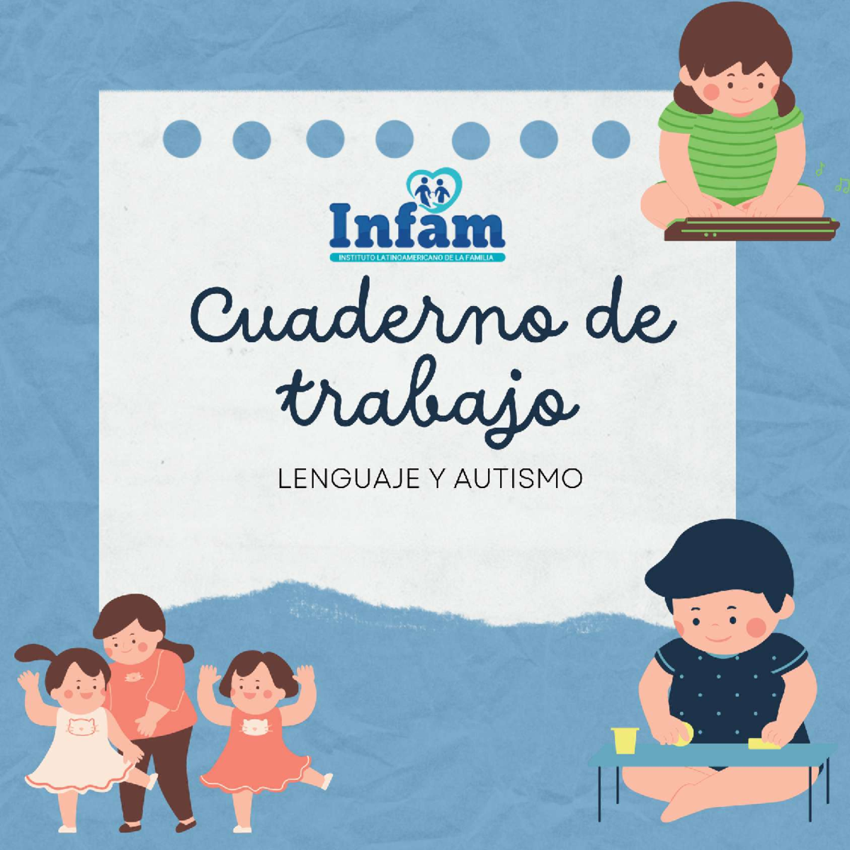 Cuaderno-de-Trabajo-Lenguaje-y-Autismo 01 - Infam INSTITUTO ...