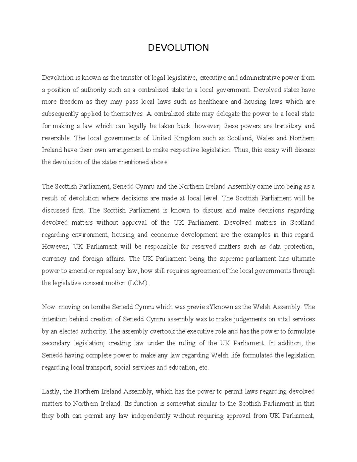 Devolution essay - DEVOLUTION Devolution is known as the transfer of legal legislative ...