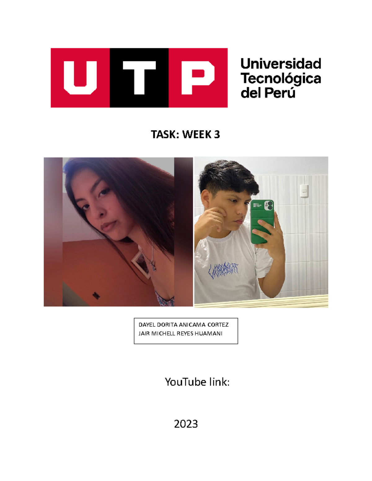 TASK - jkiojjierijed - TASK: WEEK 3 YouTube link: 2023 DAYEL DORITA ANICAMA CORTEZ JAIR MICHELL ...