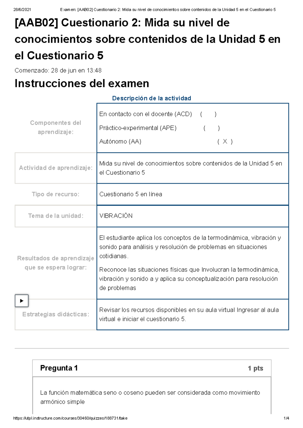 Examen [AAB02] Cuestionario 2 Mida su nivel de conocimientos sobre contenidos de la Unidad 5 en ...