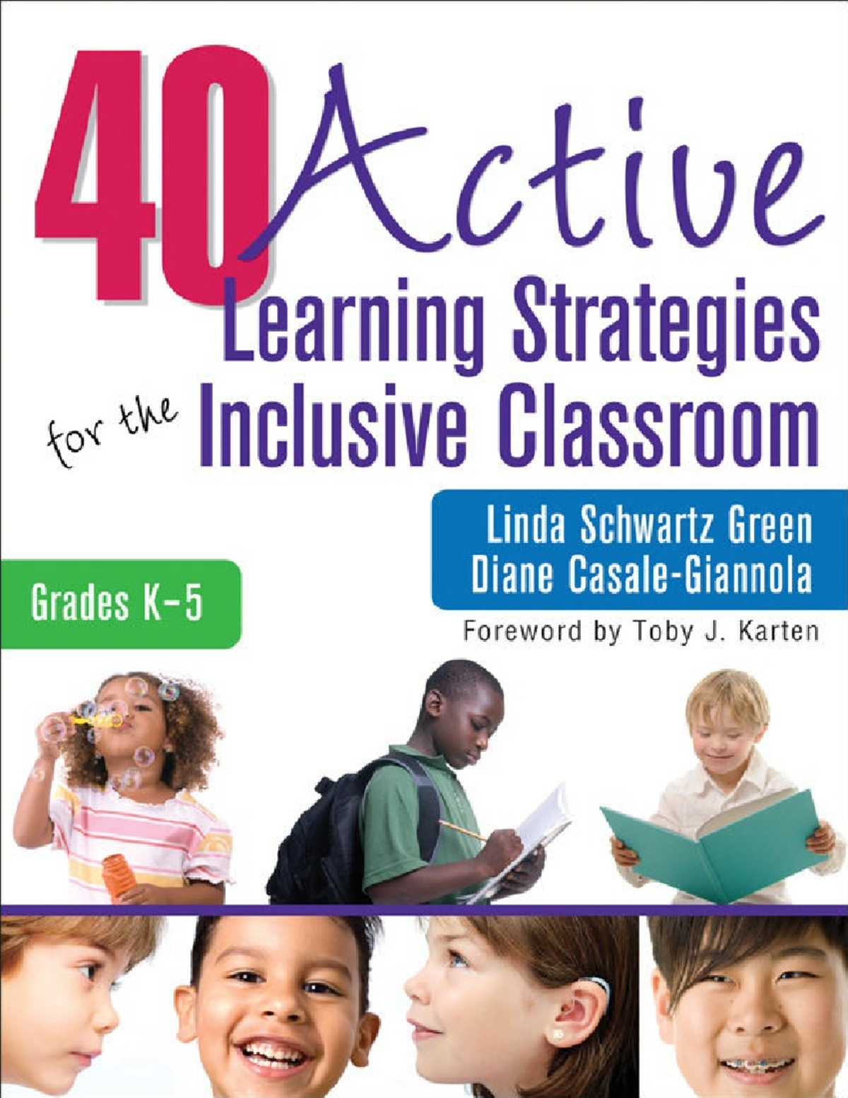40 Active Learning Strategies for the Inclusive Classroom, Grades K-5 ...