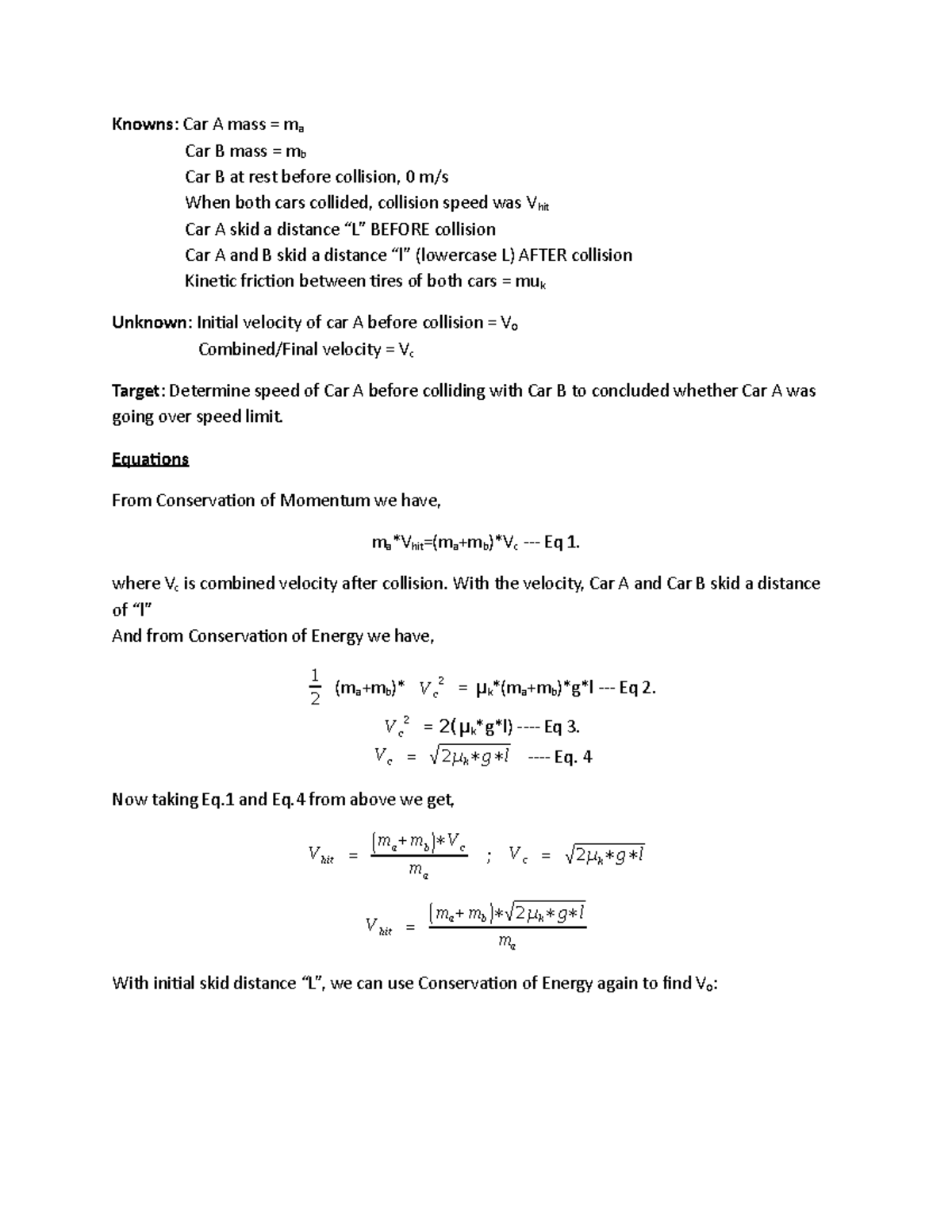 Team 6 Group Exam Discussion - Knowns: Car A mass = ma Car B mass = mb Car B at rest before ...