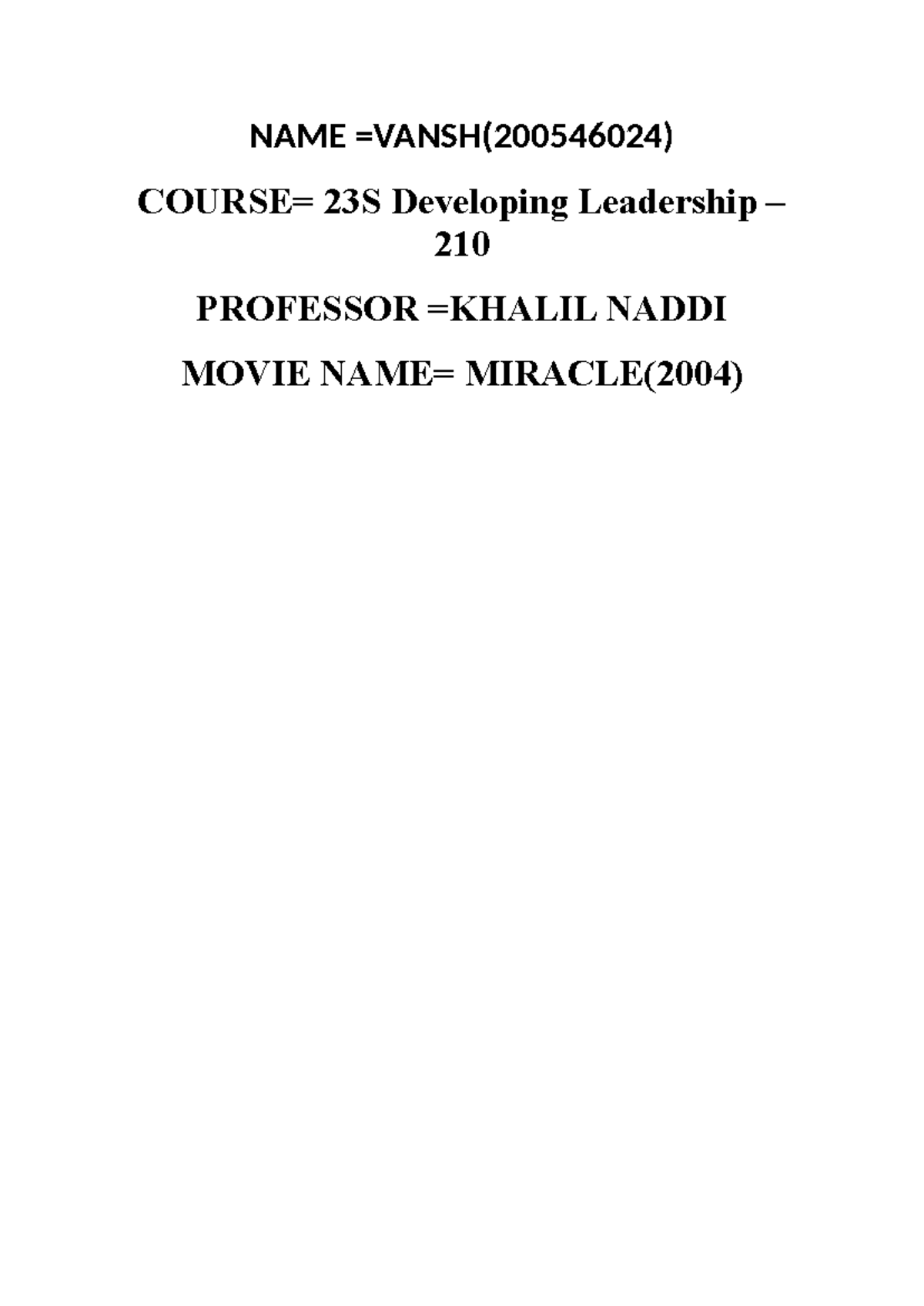 FILM Reflection ( Vansh) - NAME =VANSH(200546024) COURSE= 23S Developing Leadership – 210 ...