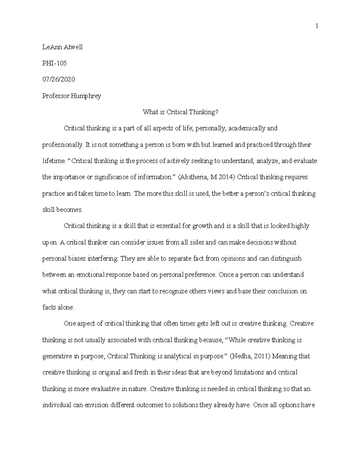 What is critical thinking essay - 1 LeAnn Atwell Professor Humphrey ...