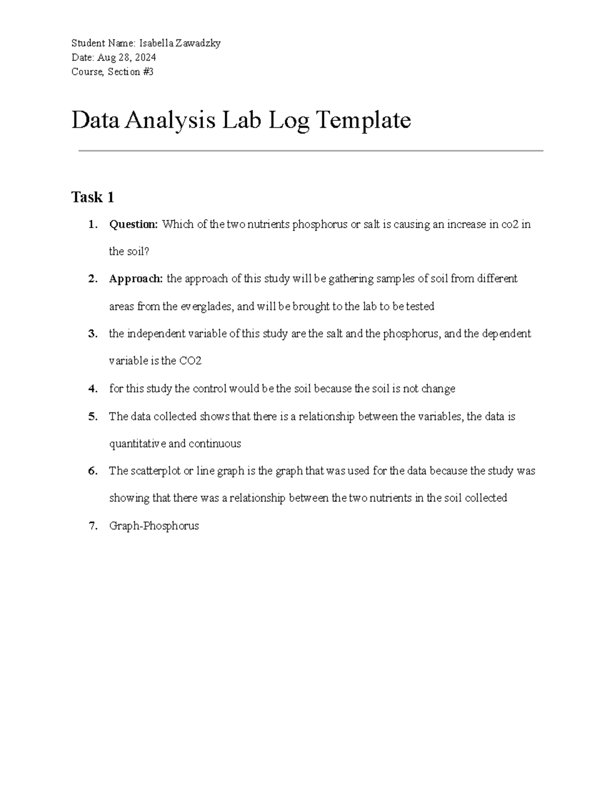 Lab Log 1 new - lab log 1 - Date: Aug 28, 2024 Course, Section Data Analysis Lab Log Template ...