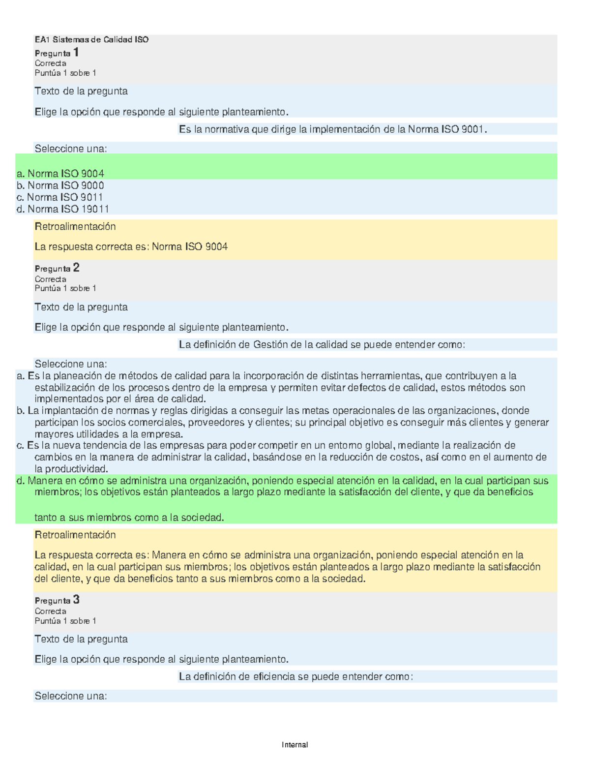 EA1 Sistemas de Calidad ISO 080849 - EA1 Sistemas de Calidad ISO Pregunta 1 Correcta Puntúa 1 ...