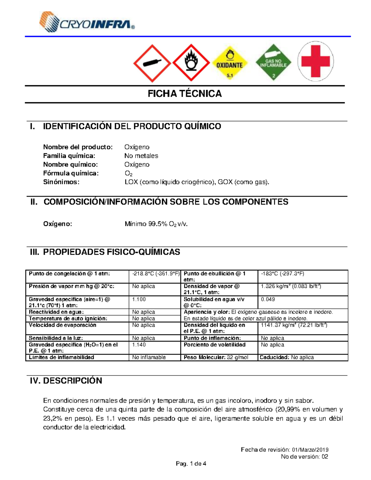 Oxígeno(2) - Ficha técnica O2 - Fecha de revisión: 01/Marzo/ No de versión: 02 FICHA TÉCNICA I ...