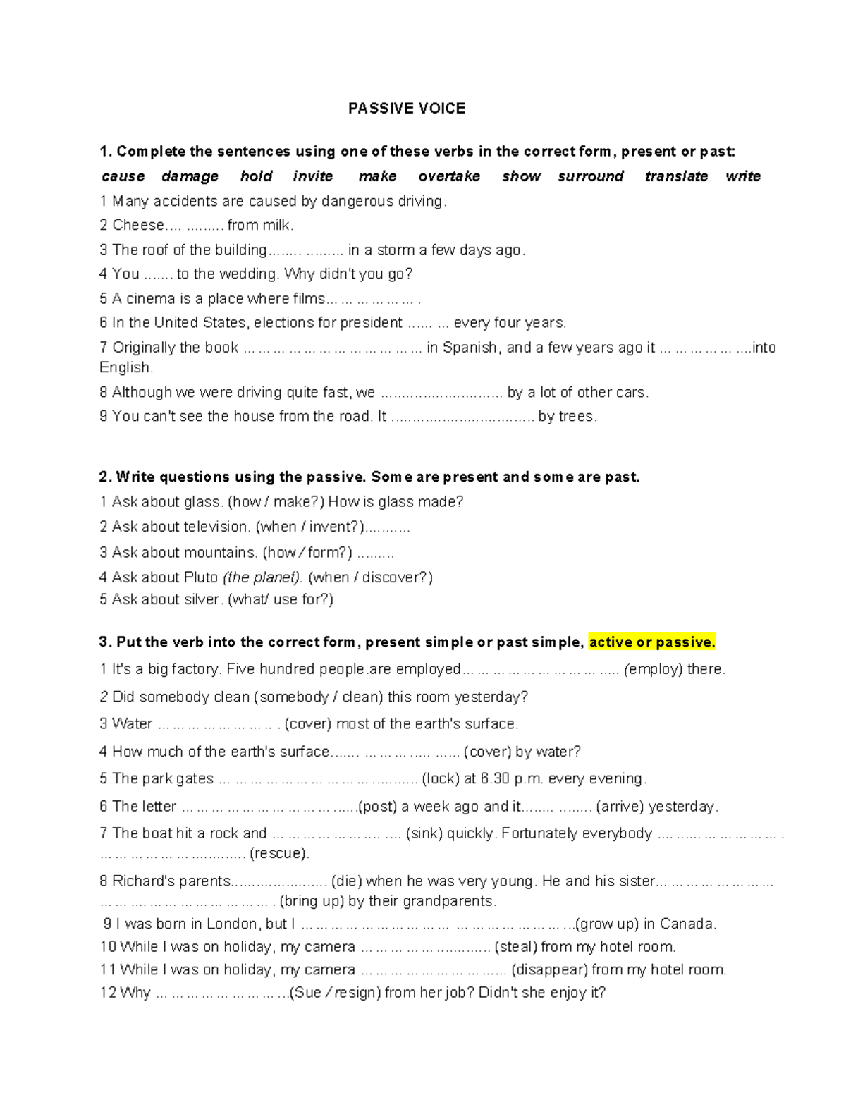 Passive voice - PASSIVE VOICE Complete the sentences using one of these ...