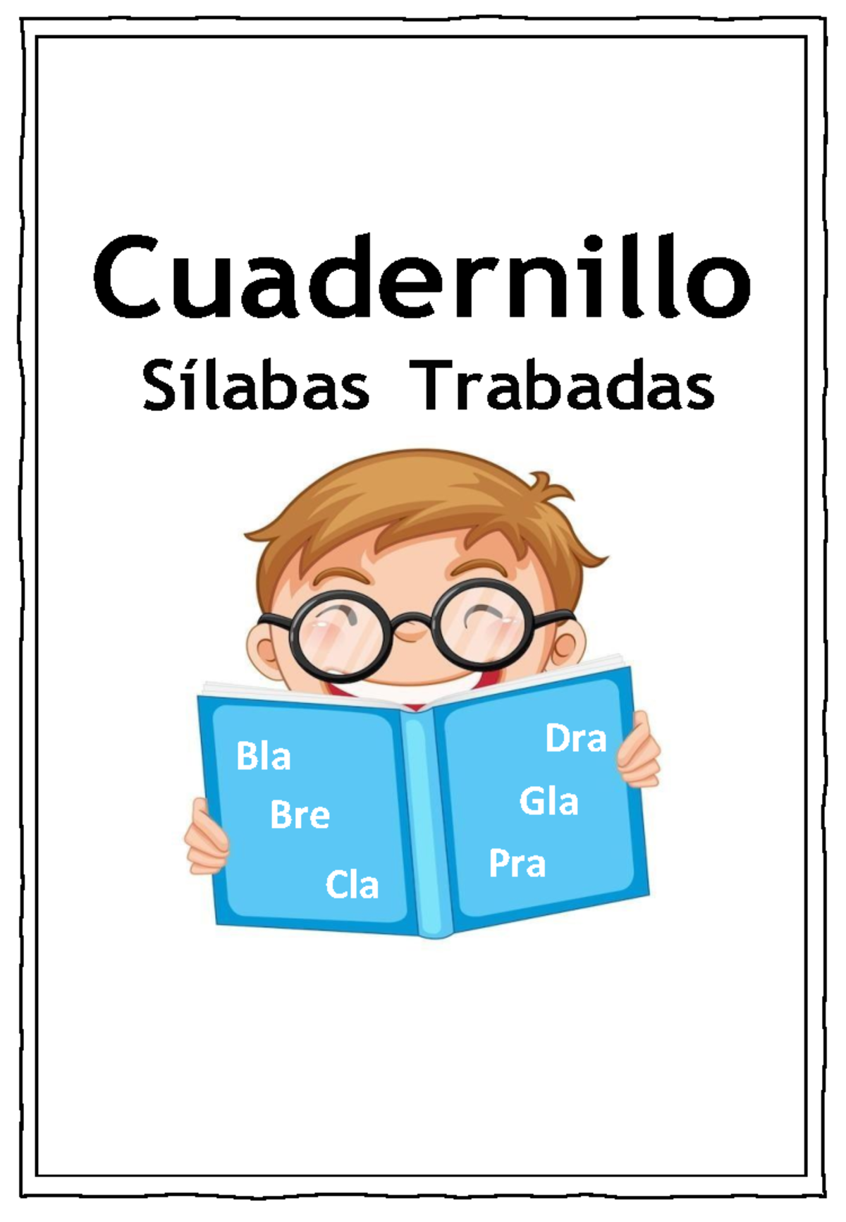 Cuadernillo Sílabas Trabadas - Koraly - Bla Bre Cla Dra Gla Pra ...