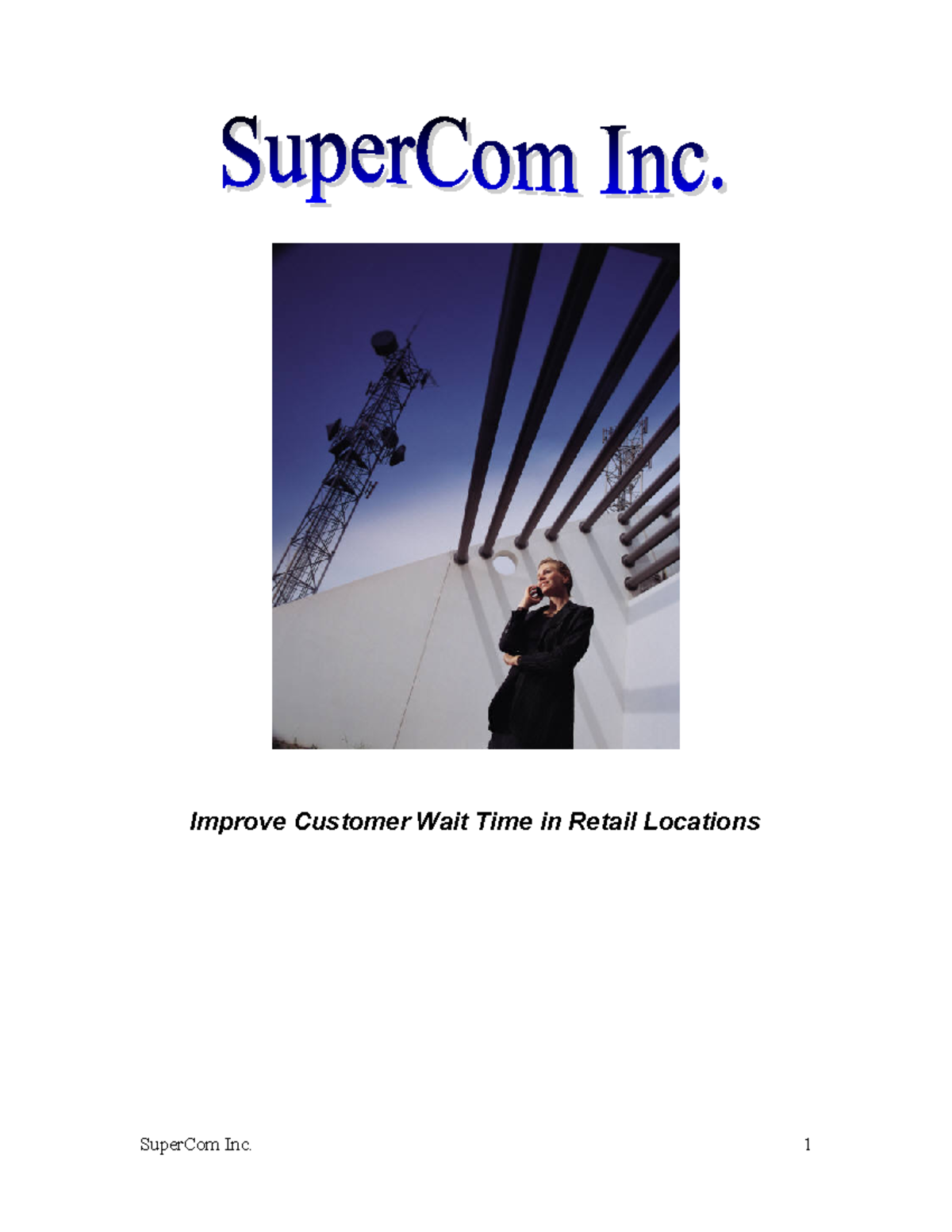Super Com Incorporated Case Study Learn - Improve Customer Wait Time in ...