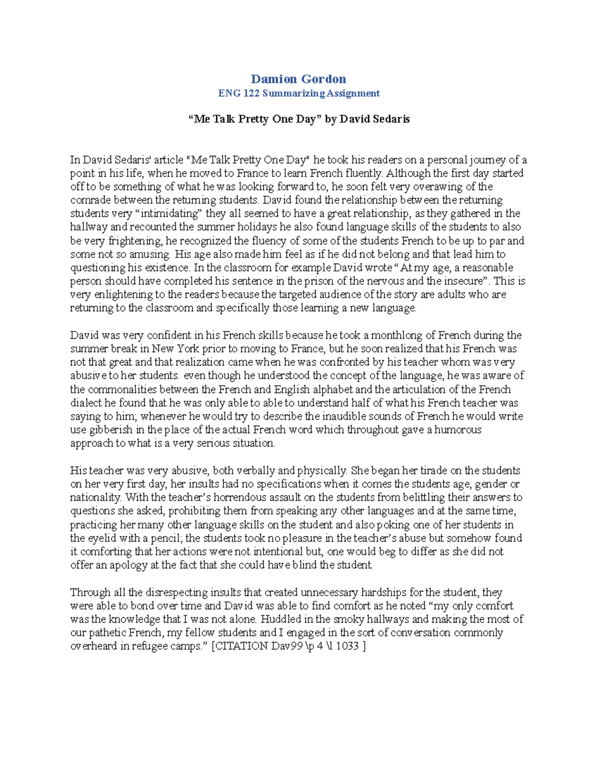 English 122 Summary Assignment - Damion Gordon ENG 122 Summarizing Assignment “Me Talk Pretty ...