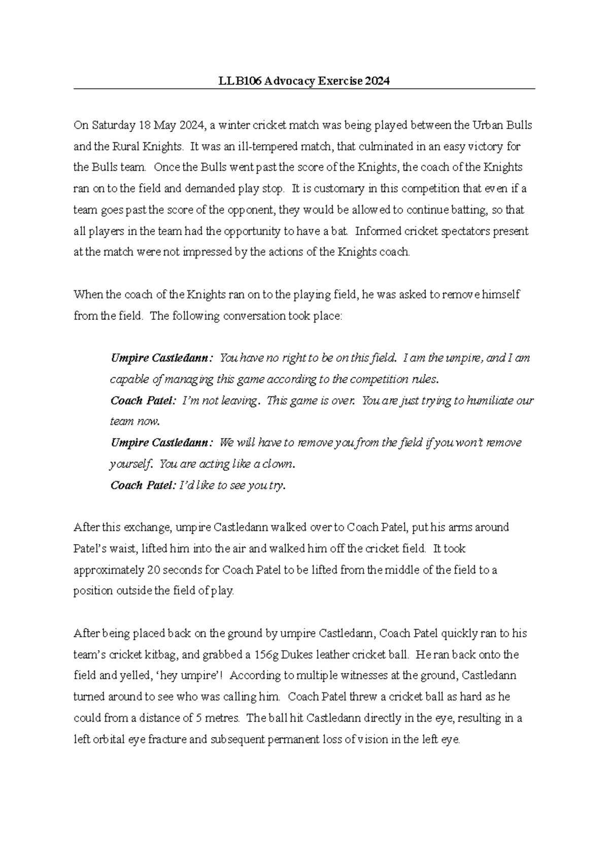 LLB106 Oral Advocacy Task Sheet - LLB106 Advocacy Exercise 2024 On Saturday 18 May 2024, a ...