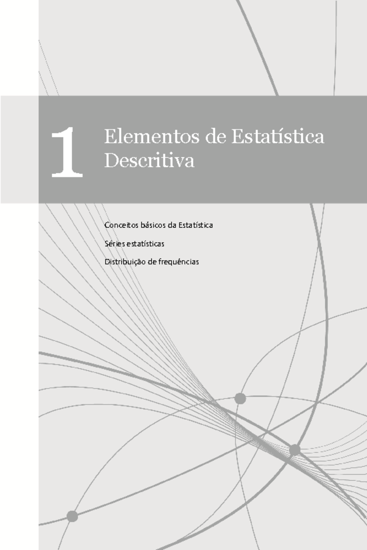 Elementos DA Estatistica Descritiva - Elementos de Estatística ...